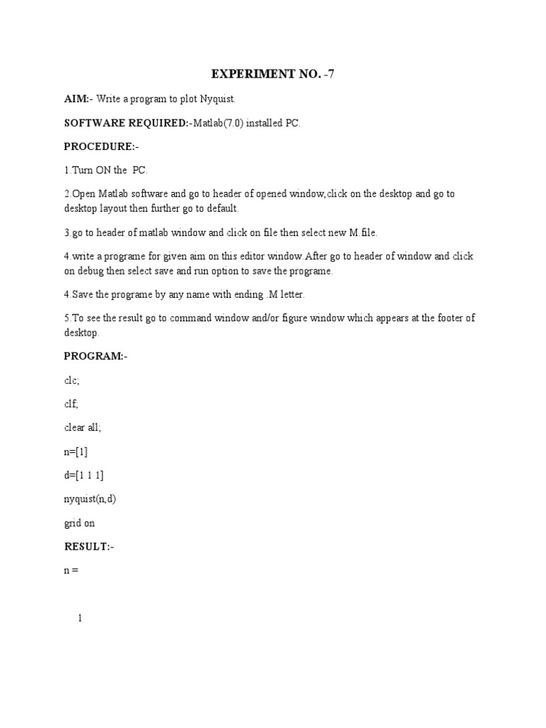 Experiment No. - 7: AIM:-Write A Program To Plot Nyquist. SOFTWARE REQUIRED:-Matlab (7.0 ...