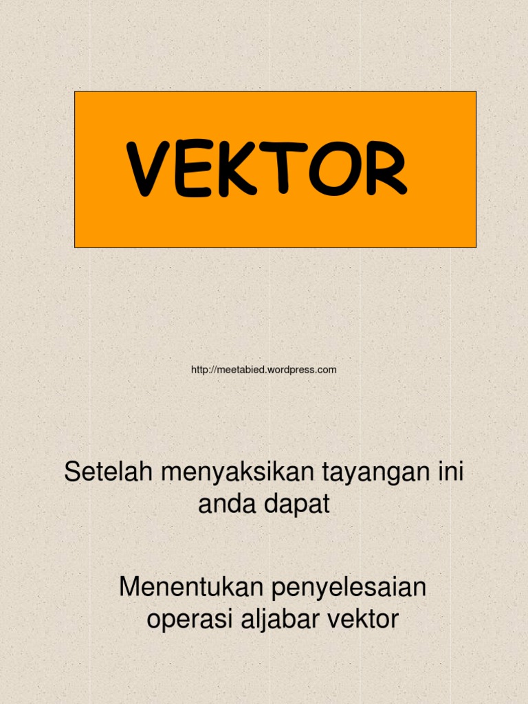 Presentasi Matematika Kelas Xii Vektor | PDF