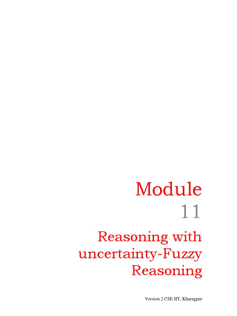 Reasoning With Uncertainty-Fuzzy Reasoning: Version 2 CSE IIT, Kharagpur | PDF | Fuzzy Logic | Logic