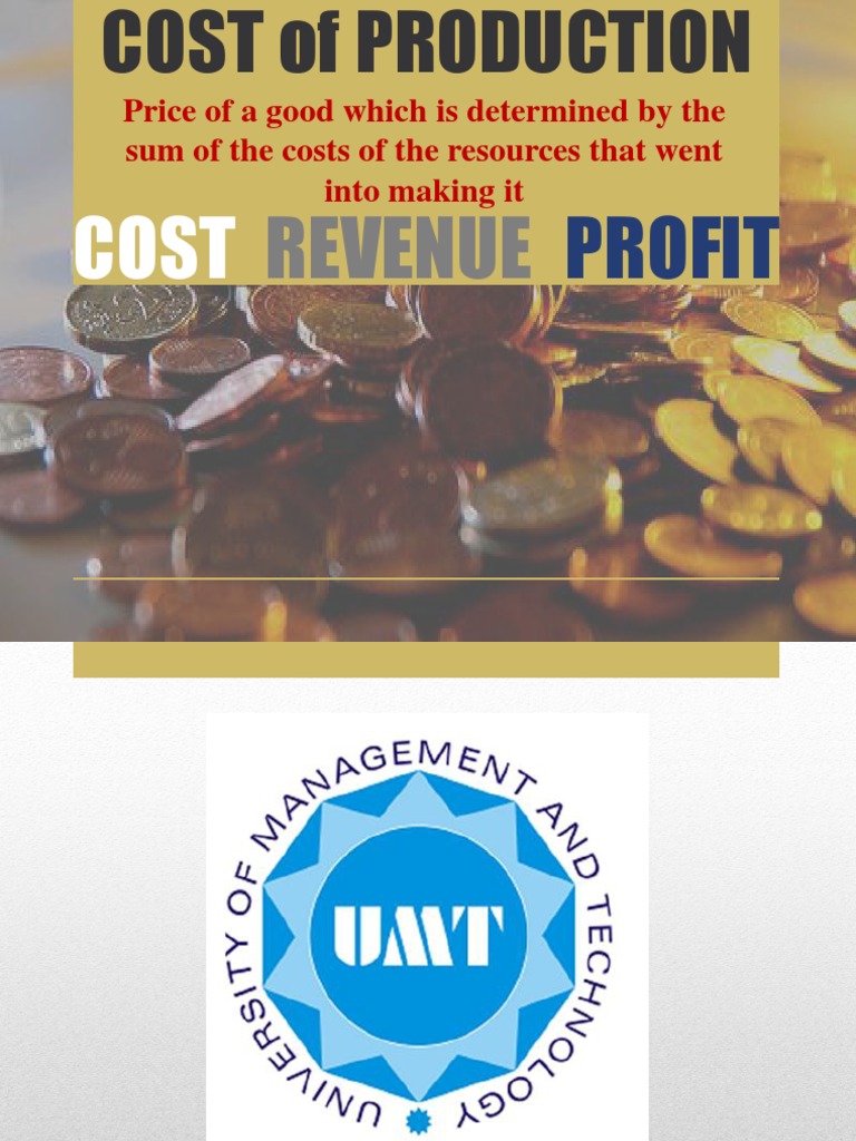 COST of PRODUCTION PRESENTATION | PDF | Marginal Cost | Production Function