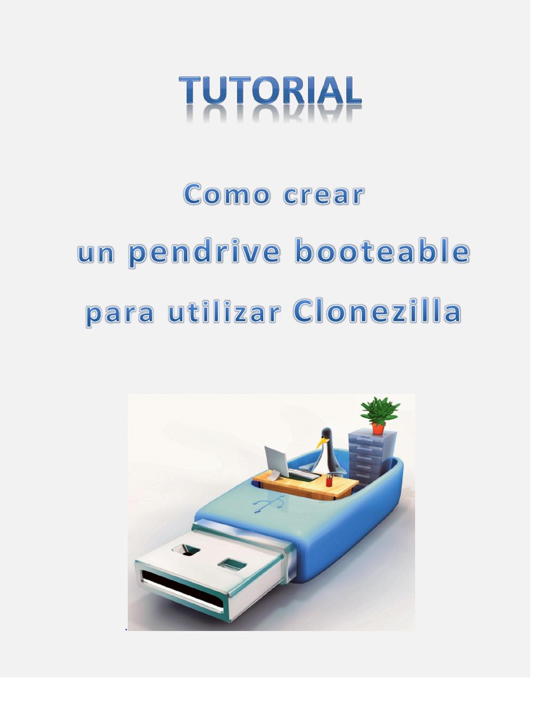 Como Crear Pendrive Booteable para Utilizar Clonezilla-Live | PDF