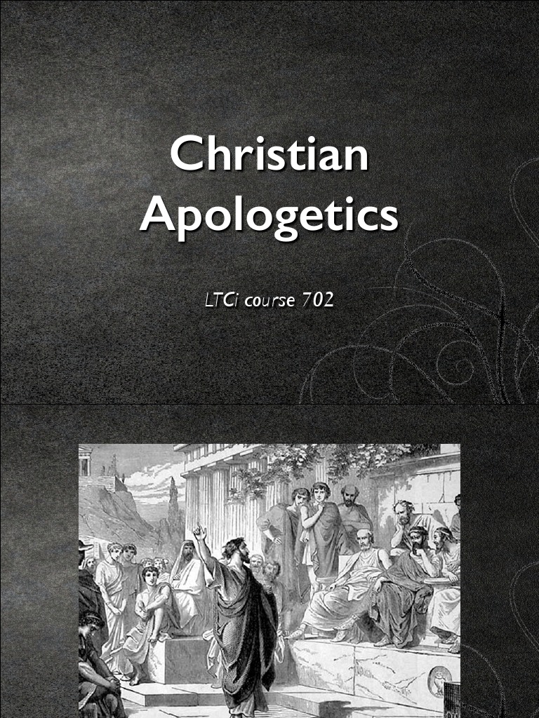 Christian Apologetics Session 1 | PDF | Christian Apologetics | Apologetics