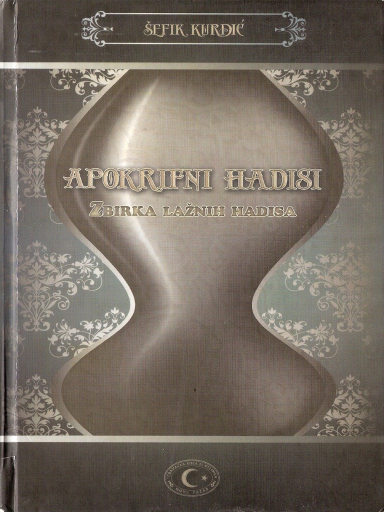 Apokrifni Hadisi - Šefik Kurdić | PDF