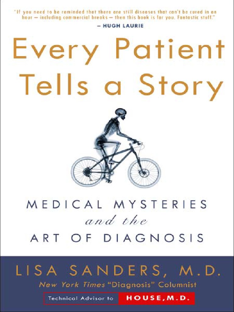 Every Patient Tells A Story by Lisa Sanders, M.D. - Excerpt | PDF ...