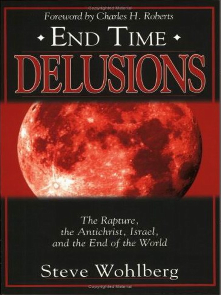 Wohlberg - End Time Delusions (2004) | PDF | Rapture | Second Coming