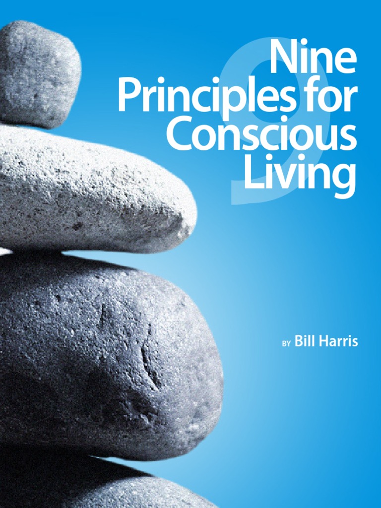 Nine Principles of Conscious Living | PDF | Entropy | Consciousness