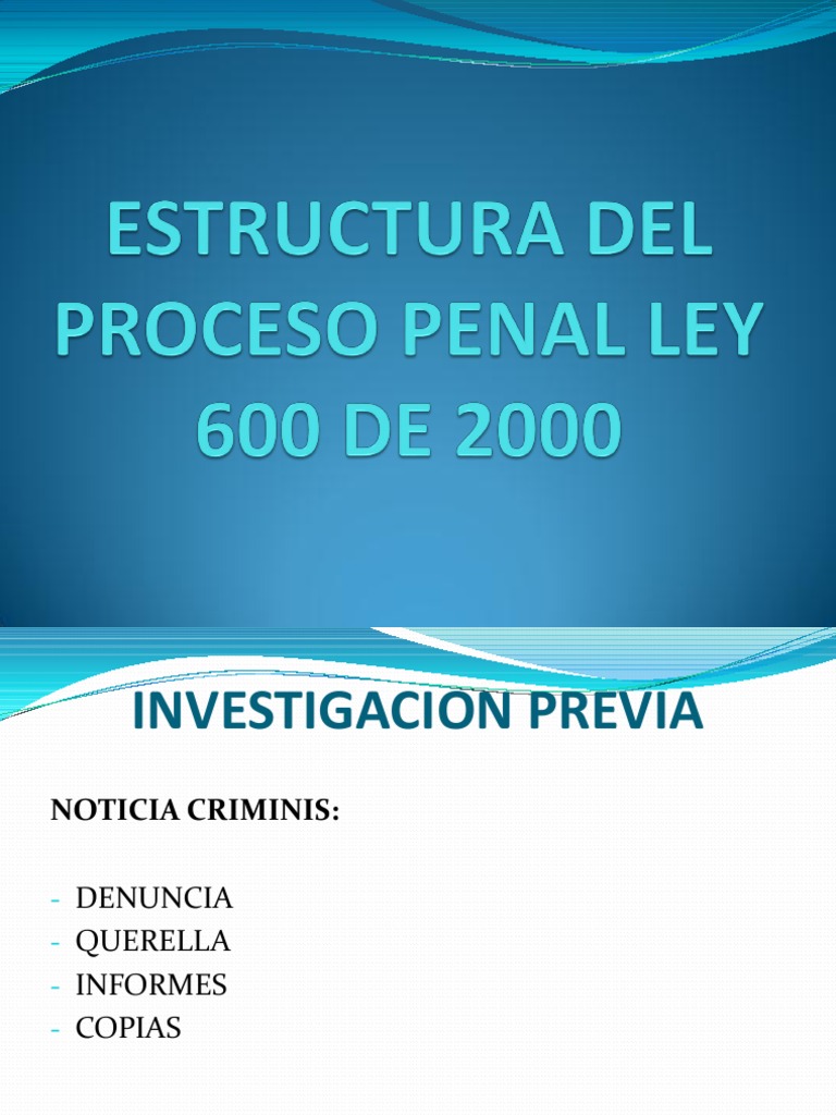 Estructura Del Proceso Penal Ley 600 de 2000 | PDF | Evidencia (ley ...