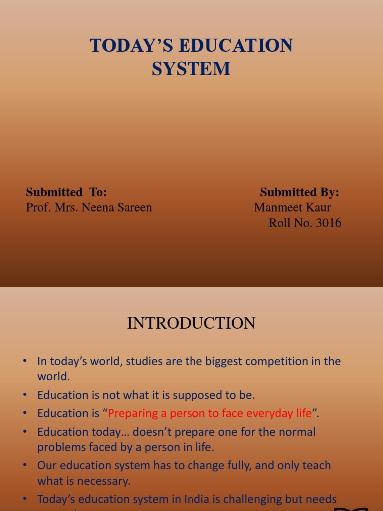 Today'S Education System: Submitted To: Submitted by | PDF | Master Of ...