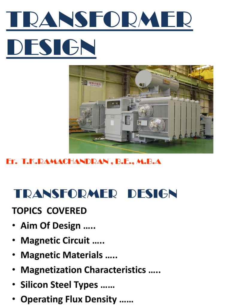 Transformer Design: Er. T.K.Ramachandran, B.E., M.B.A | PDF ...