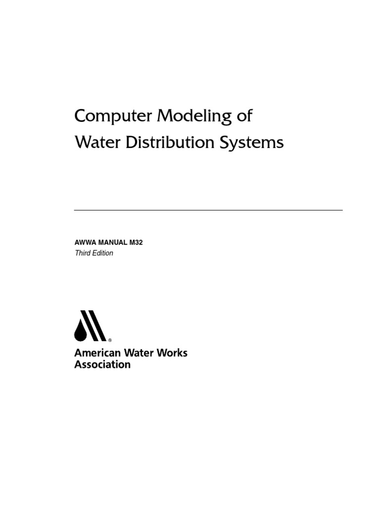 Computer Modeling of Water Distribution Systems AWWA MANUAL M 32 Third ...