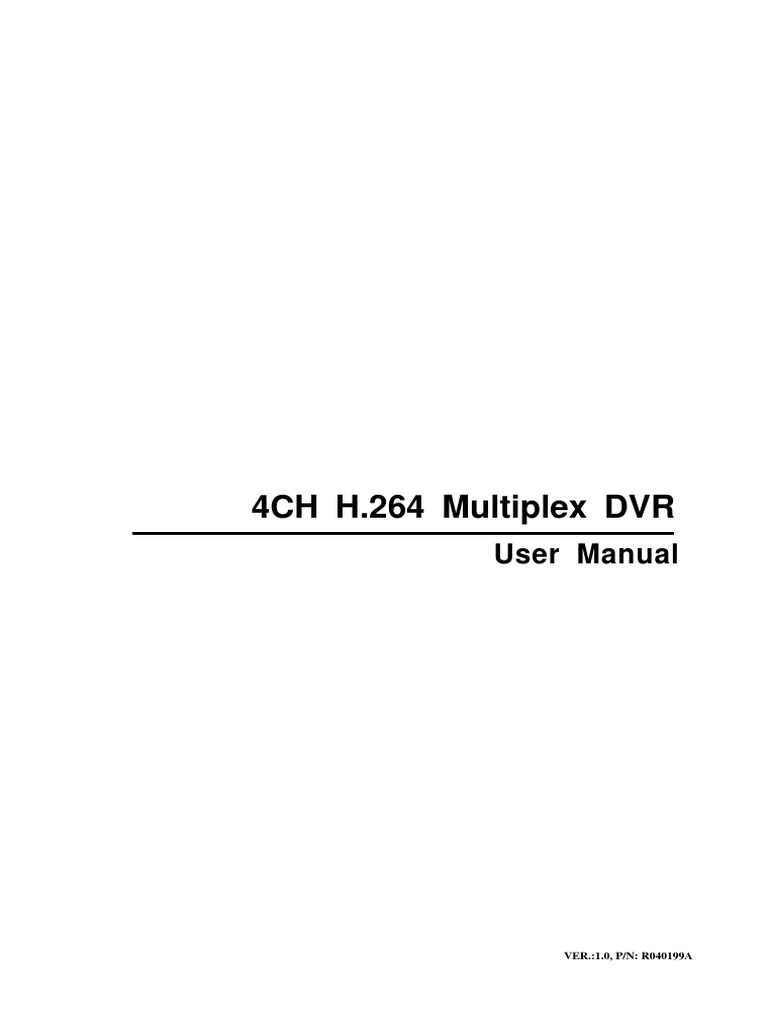 4CH H.264 Multiplex DVR: User Manual | PDF | Digital Video Recorder | Microsoft Windows