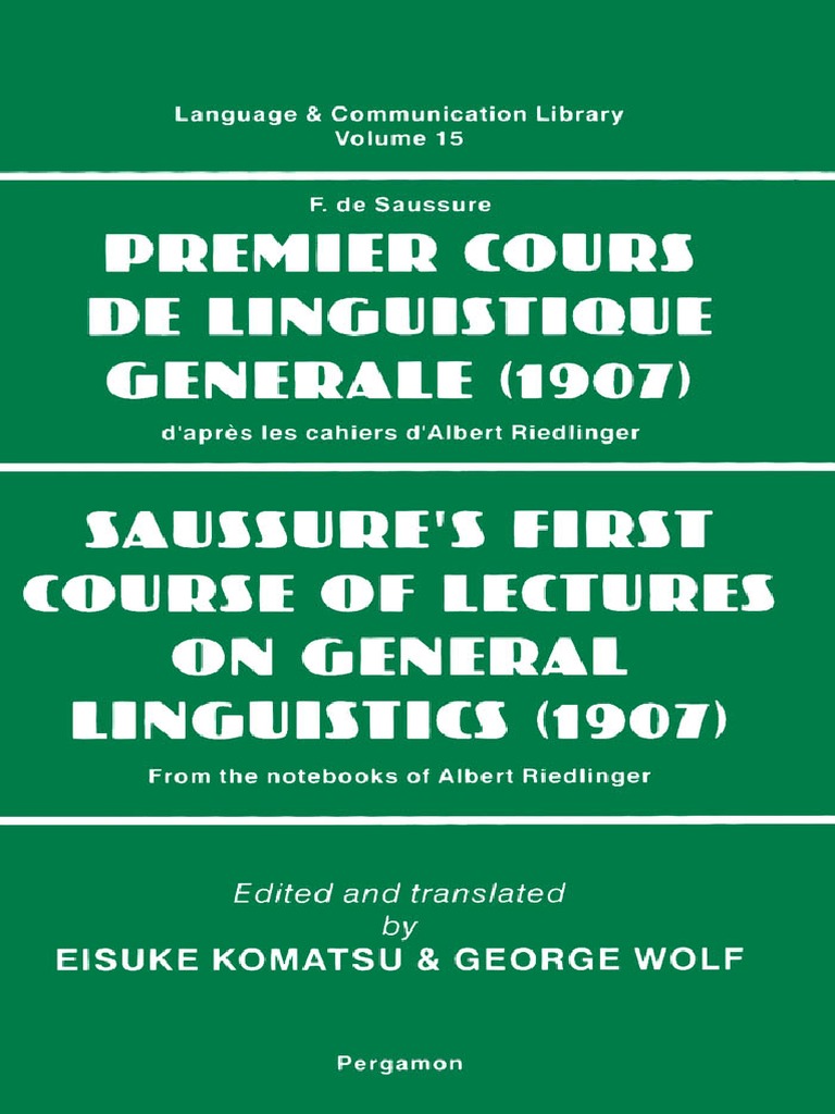 Premier Cours de Linguistique Generale - Saussure's First Course of ...