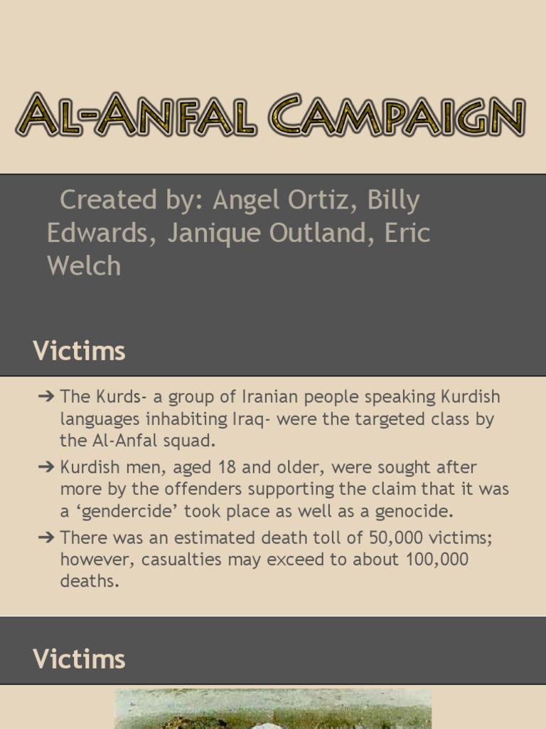 Presentation - Al-Anfal Campaign | PDF | Kurds | Government Of Iraq