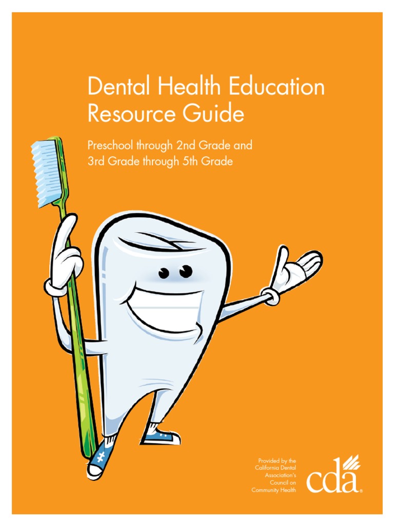 Dental Health Education Resource Guide: Preschool Through 2nd Grade and ...