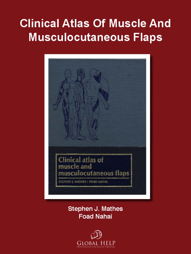 Clinical Atlas of Muscle and Musculocutaneous Flaps | Download Free PDF ...