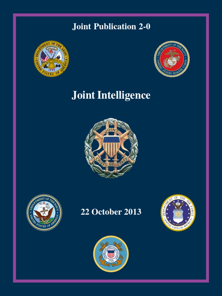 Joint Publication 2-0 Joint Intelligence (2013) Uploaded by Richard J ...