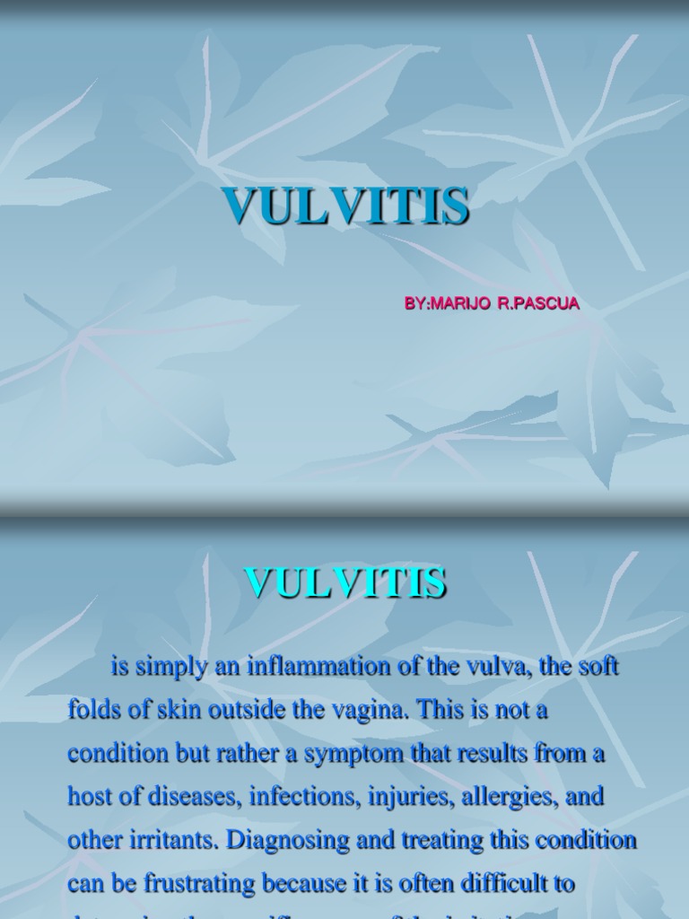 Diagnosis, Treatment, and Prevention of Vulvitis: A Comprehensive Review of the Causes, Symptoms ...