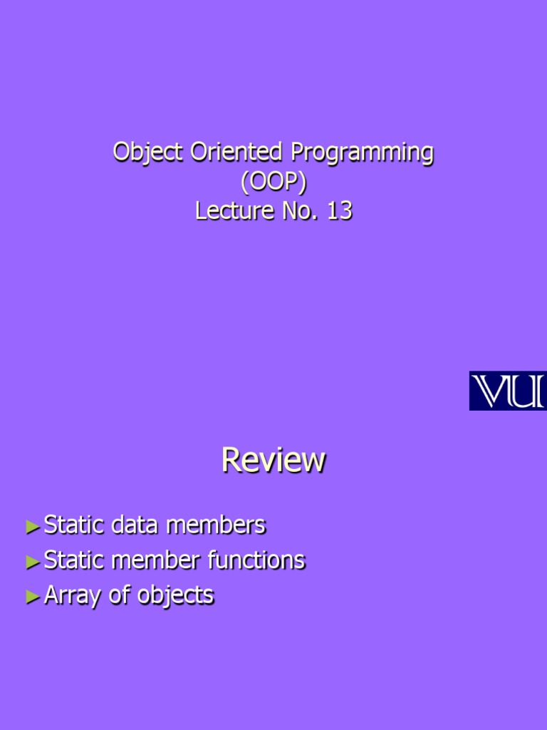 Object Oriented Programming Oop Cs304 Power Point Slides Lecture 13 Pdf Constructor