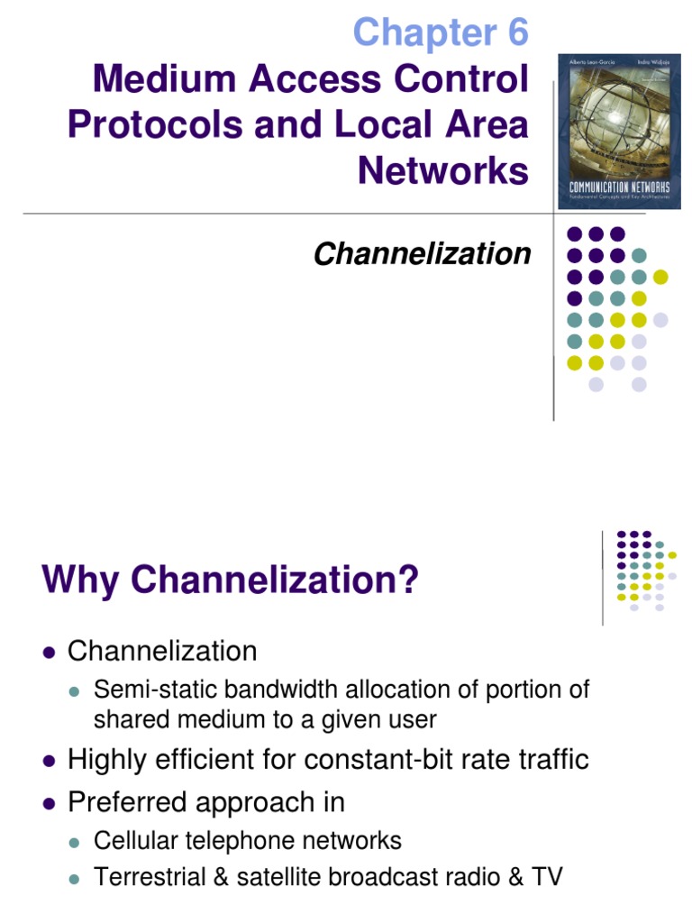 Medium Access Control Protocols and Local Area Networks: Channelization | Cellular Network ...