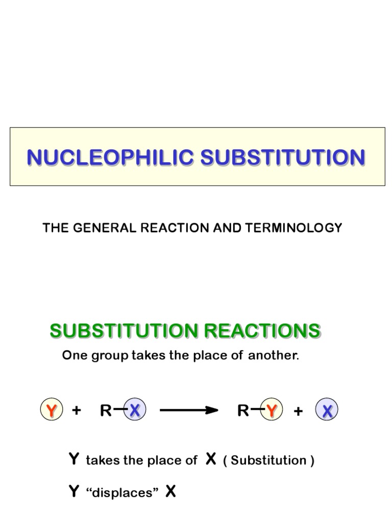 Nucleophilic Substitution: The General Reaction and Terminology | PDF ...