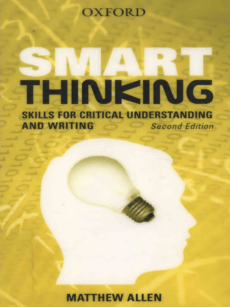 Smart Thinking Skills For Critical Understanding | PDF | Reason | Thought