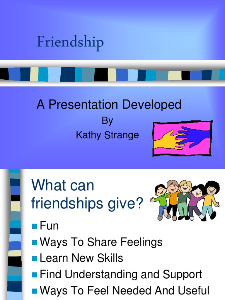 Friendship: A Presentation Developed | PDF