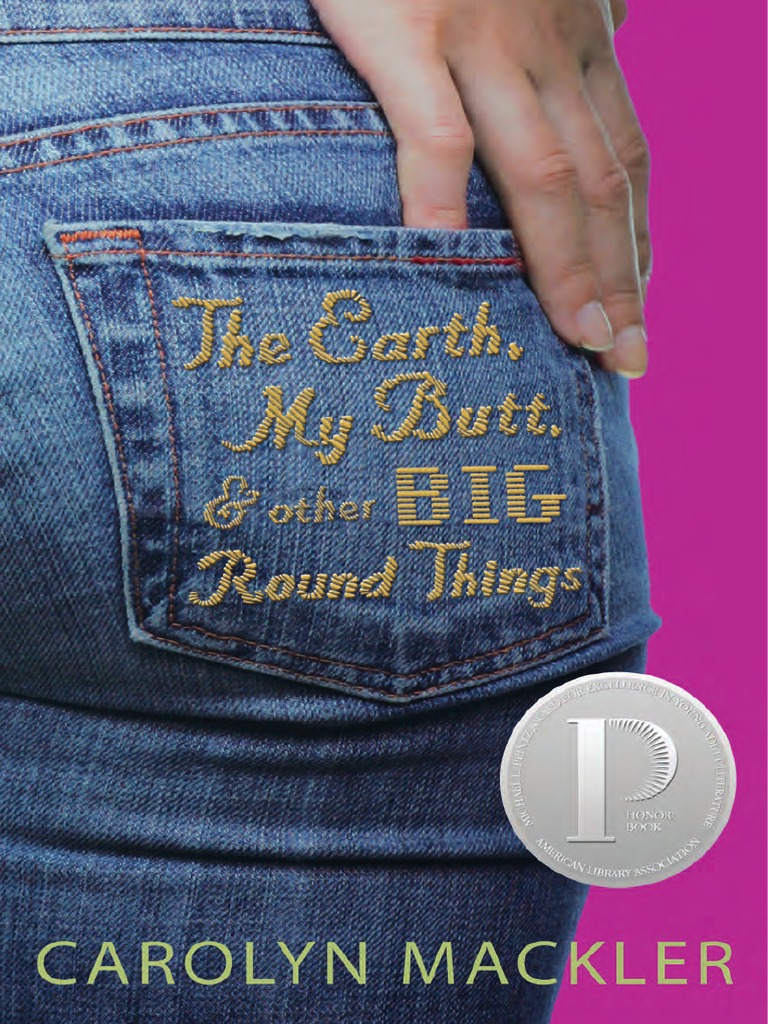 The Earth, My Butt, and Other Big Round Things - Chapter Sampler | PDF