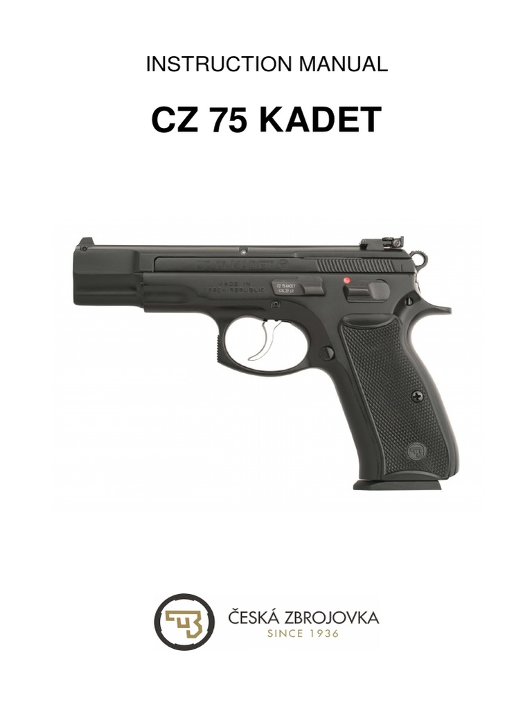 CZ 75 Kadet: Instruction Manual | PDF | Handgun | Trigger (Firearms)