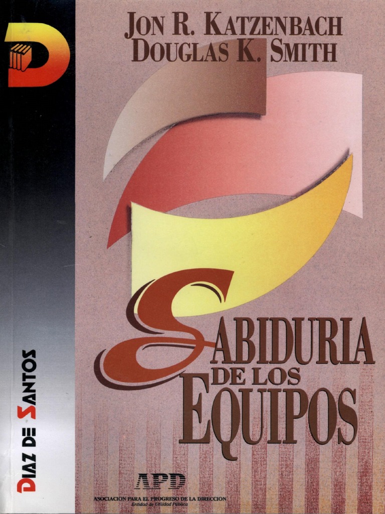 La Sabiduria de Los Equipos - Katzenbach Y Smith