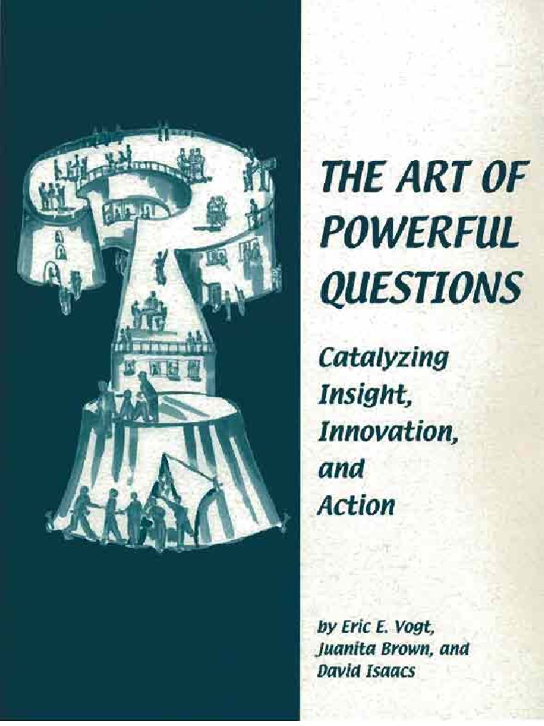 Art of Powerful Questions | Download Free PDF | Question | Leadership