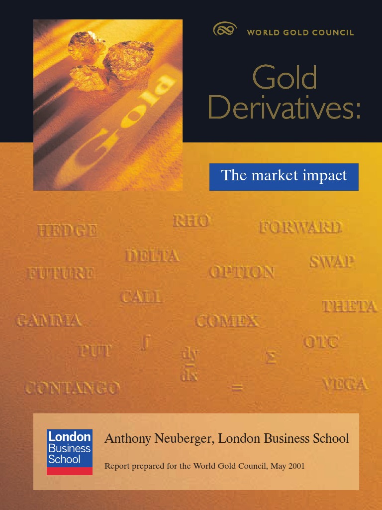Gold Derivatives The Market Impact | PDF