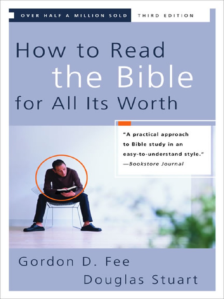 How To Read The Bible For All Its Worth by Gordon D. Fee & Douglas ...