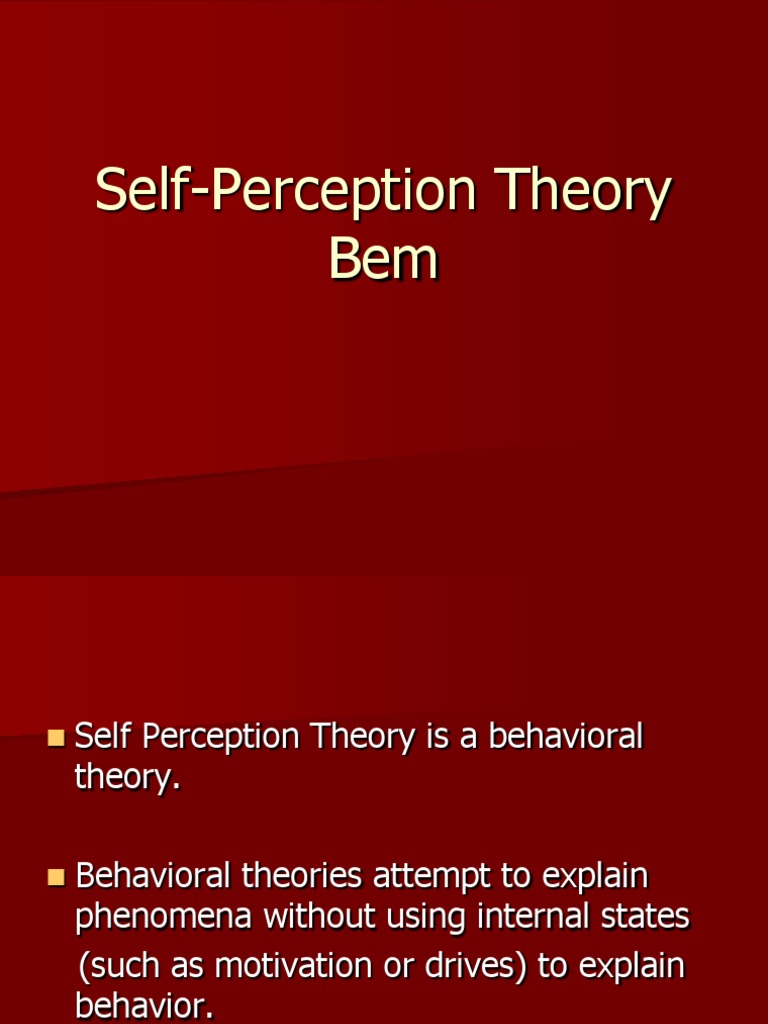 Self Perception Theory | Download Free PDF | Psychological Attitude ...