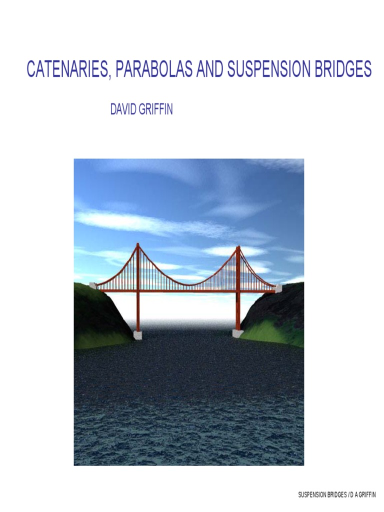 Maths - Catenaries, Parabolas and Suspension Bridges | PDF ...