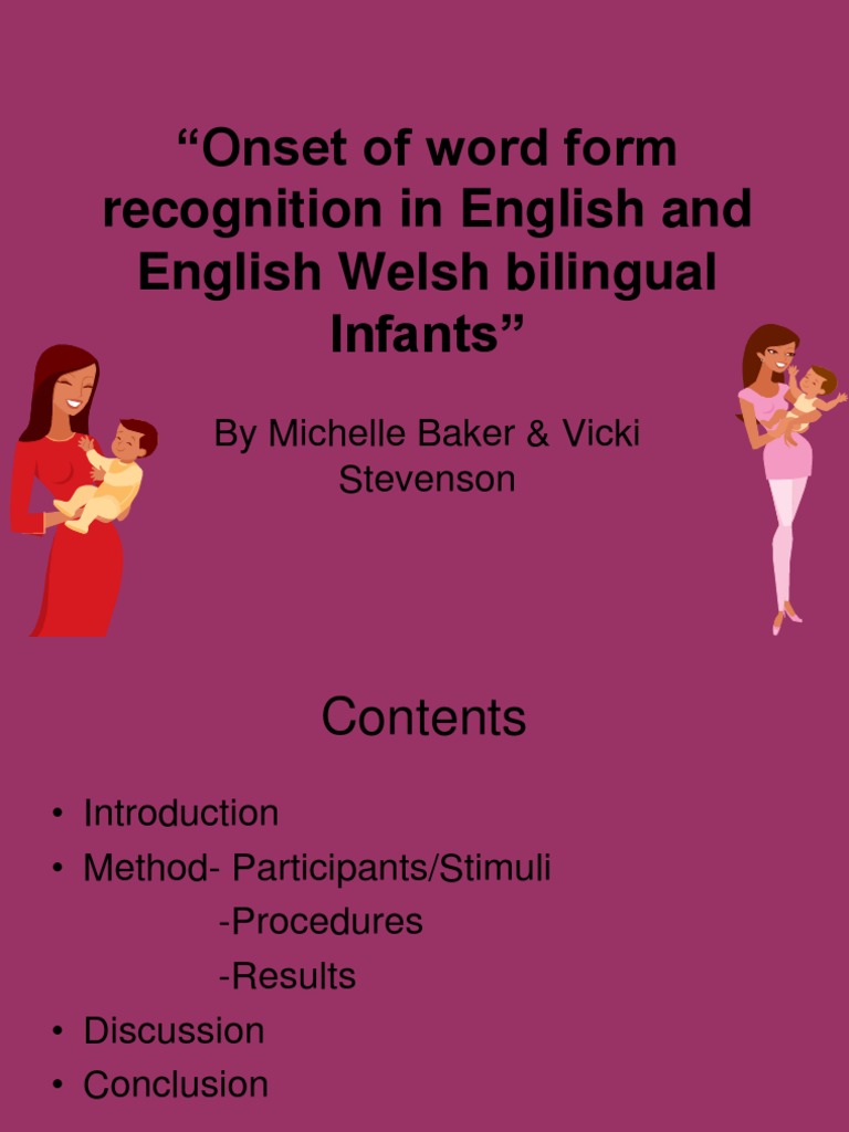 The Impact Of Bilingual Exposure On The Onset Of Word Form Recognition