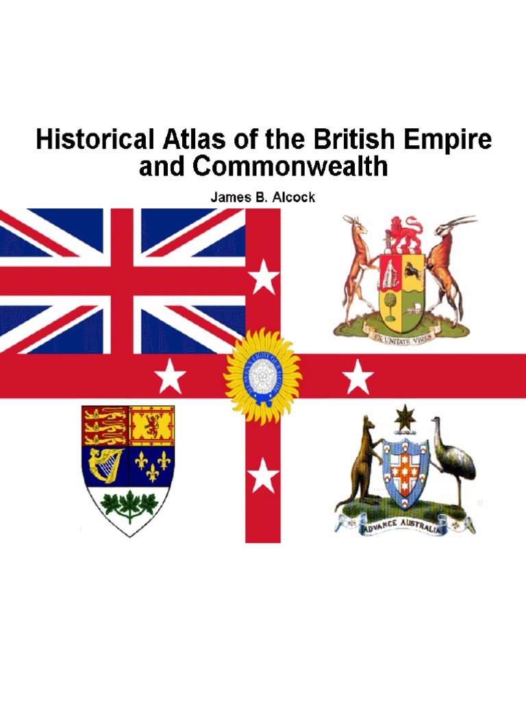 Historical Atlas of the British Empire Booklet | British Empire | Politics
