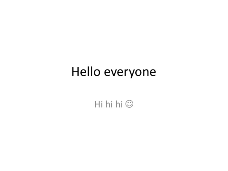 Hello Everyone | PDF