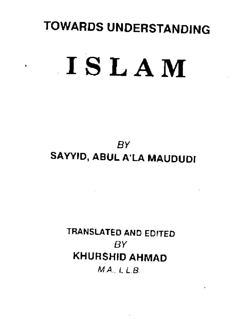 01 Towards Understanding Islam (By Maududi) | PDF