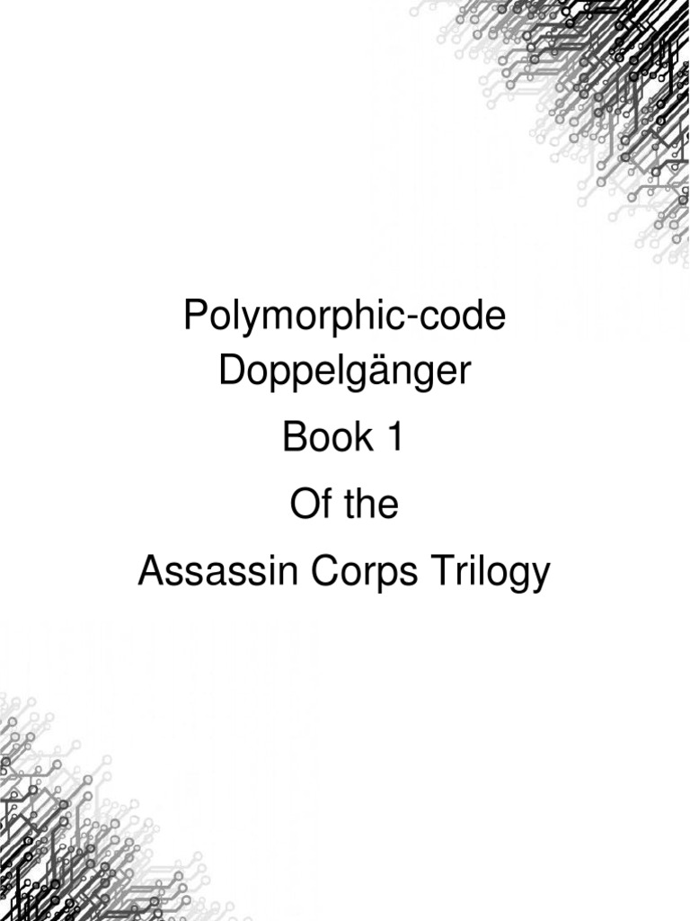 Polymorphic-Code Doppelgänger Book 1 of The Assassin Corps Trilogy | PDF | Nature