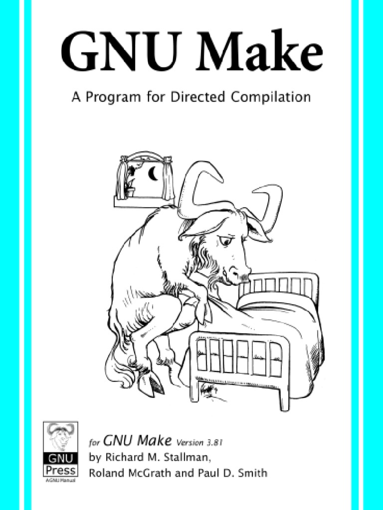 Gnu Make A Program For Directed Compilation Pdf Gnu Free Software