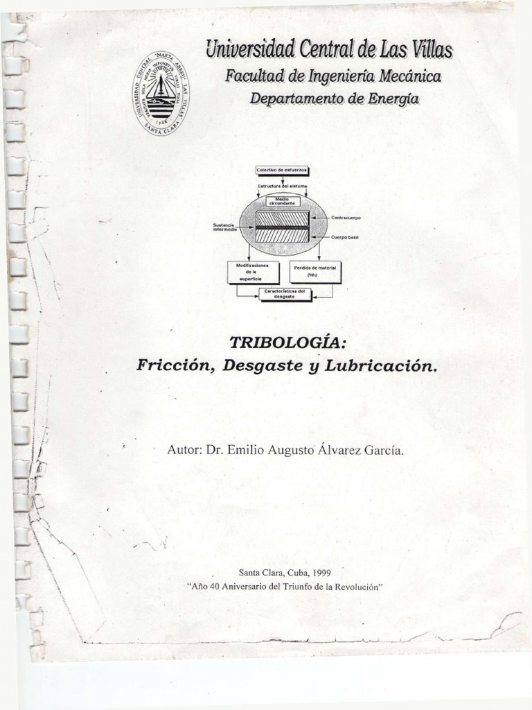 I Parte - Tribología - Fricción, Desgaste y Lubricación by Emilio ...