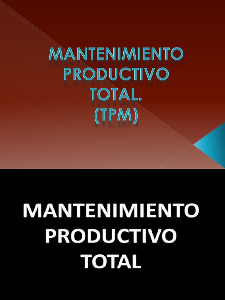 TPM Presentacion | PDF | Producción y fabricación | Industrias
