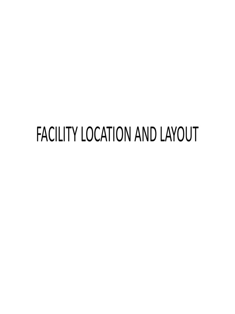 Facility Location and Layout | PDF | Labour Economics | Strategic ...
