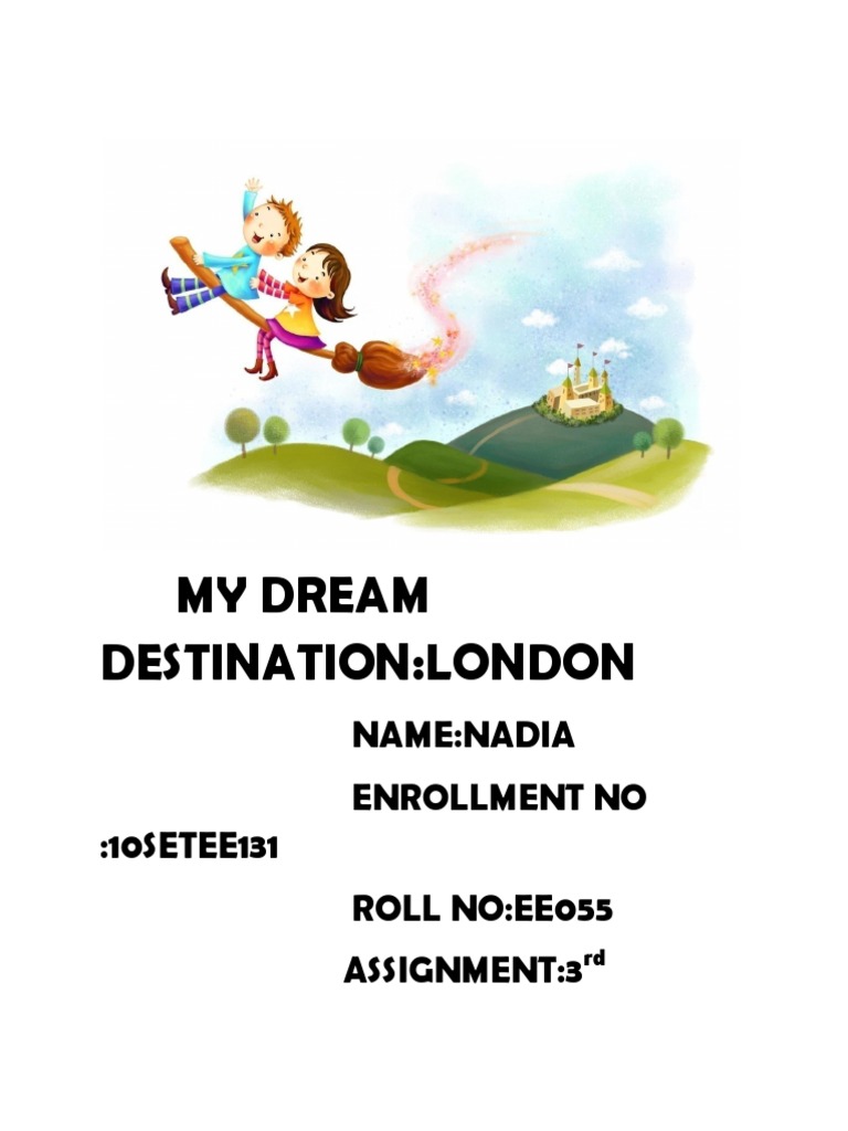 My Dream Destination | PDF | London | Library And Museum