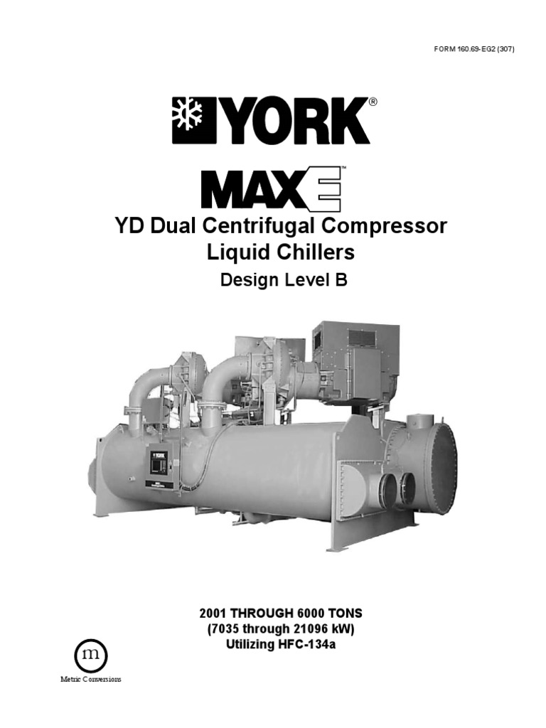 YD Dual Centrifugal Compressor Liquid Chillers: Design Level B | PDF ...