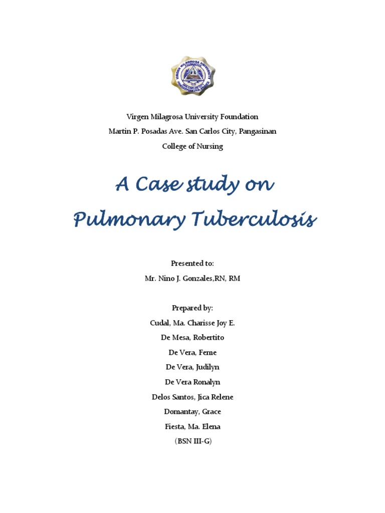 A Case Study On Pulmonary Tuberculosis | PDF | Tuberculosis | Infection