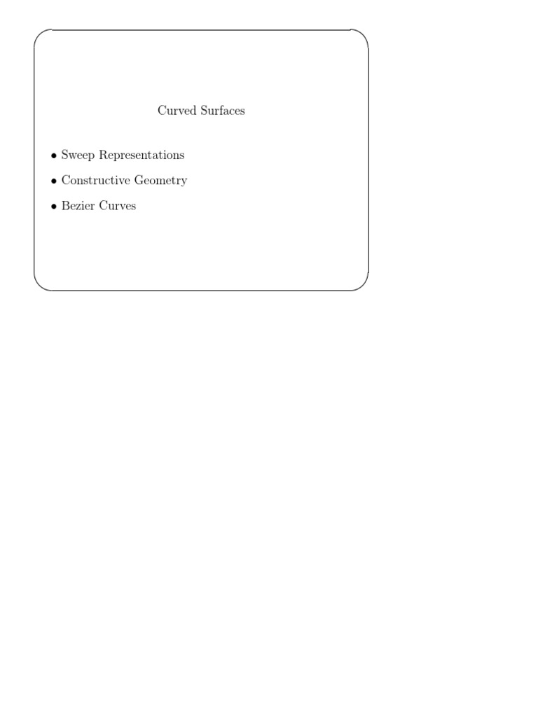 Geometric Modeling Techniques: Sweep Representations, Constructive Solid Geometry, Curves, and ...