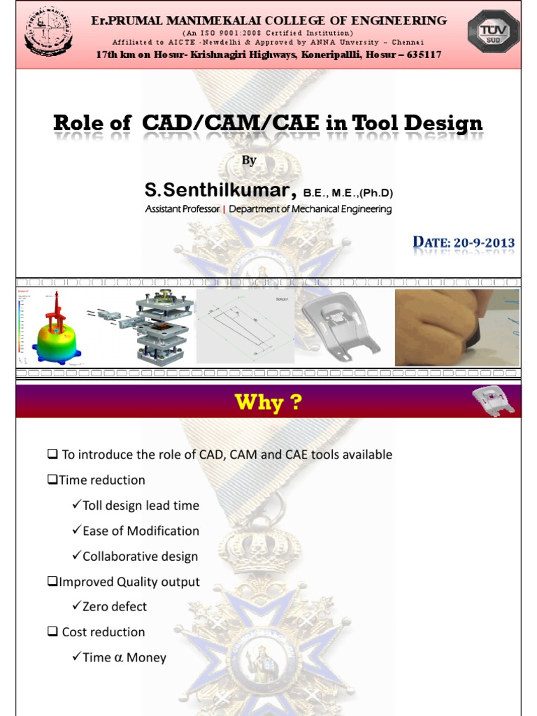 Role of CAD/CAM/CAE in Tool Design Role of CAD/CAM/CAE in Tool Design ...