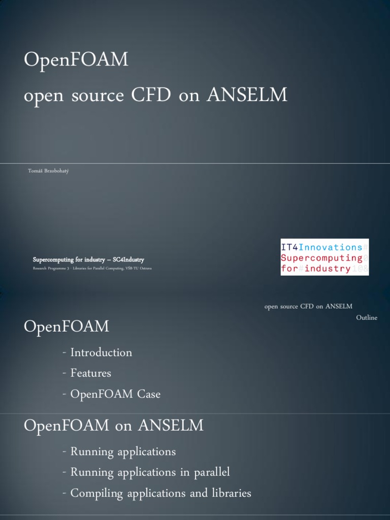 Openfoam Open Source CFD On Anselm: Supercomputing For Industry - Sc4Industry | Download Free ...