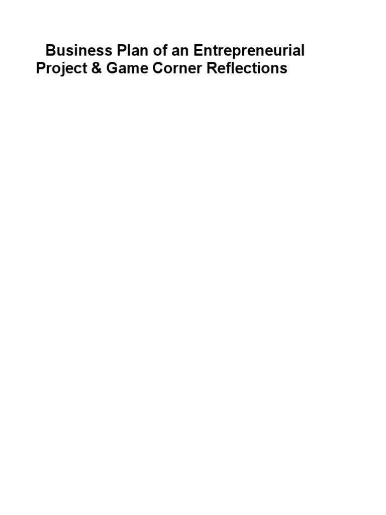Business Plan of An Entrepreneurial Project & Game Corner Reflections ...